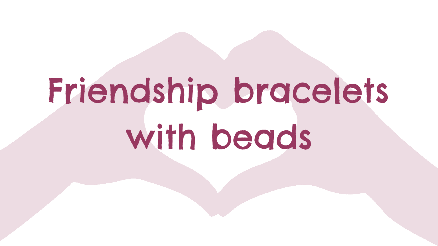 Create Your Own Beaded Friendship Bracelet - Elevation Handmade